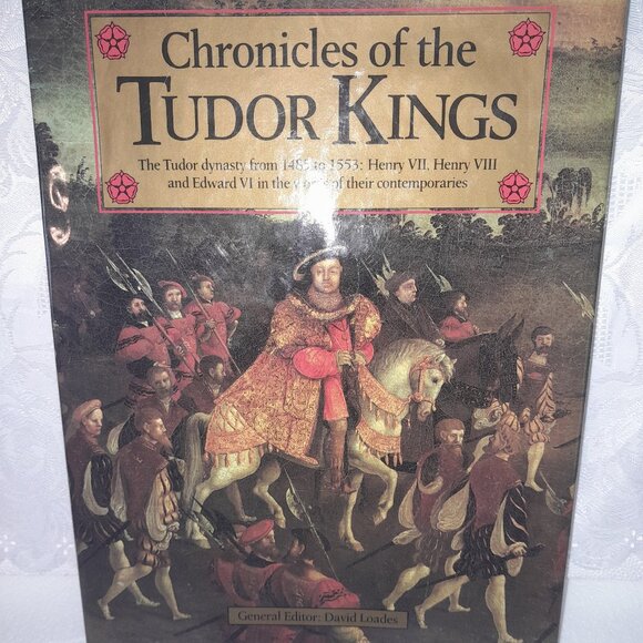 David Loades | Other | Chronicles Of Tudor Kings Coffee Table Book By ...